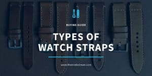 14 Different Types of Watch Straps (and When to Wear Them)